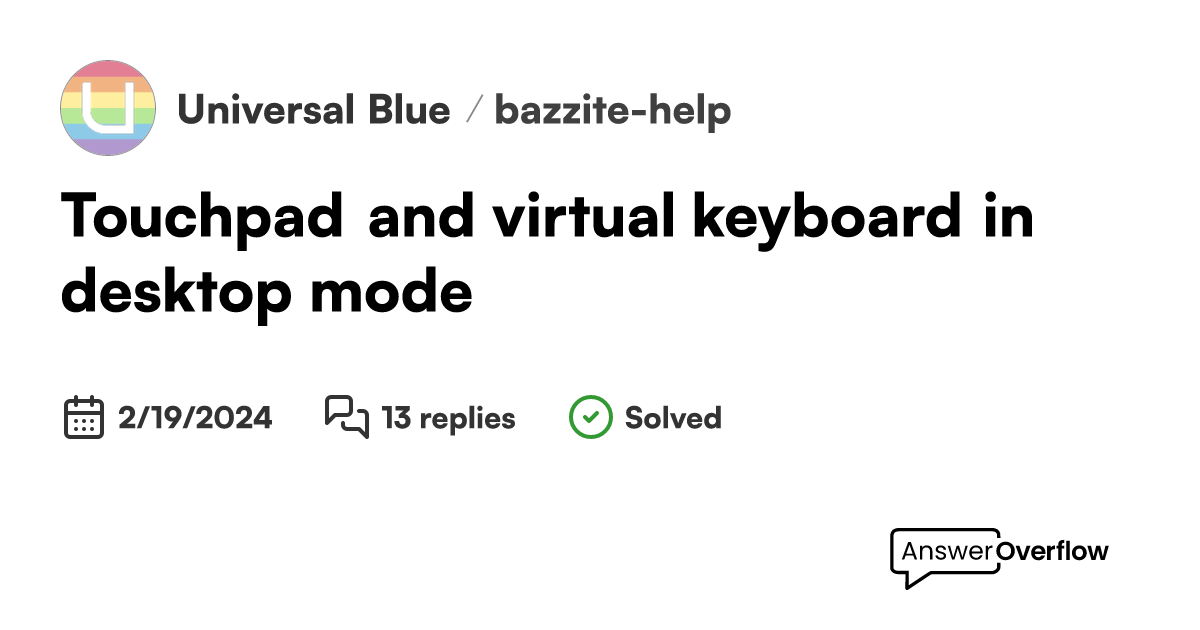Touchpad and virtual keyboard in desktop mode - Universal Blue