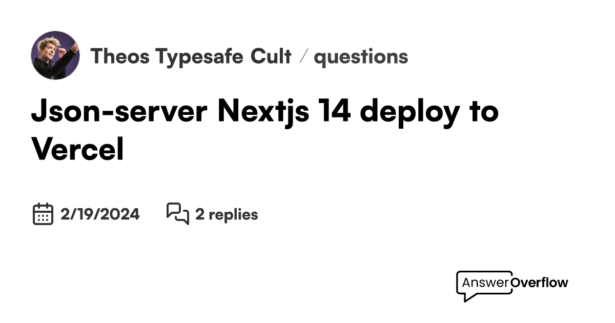 Json-server + Next.js 14 deploy to Vercel - Theo's Typesafe Cult