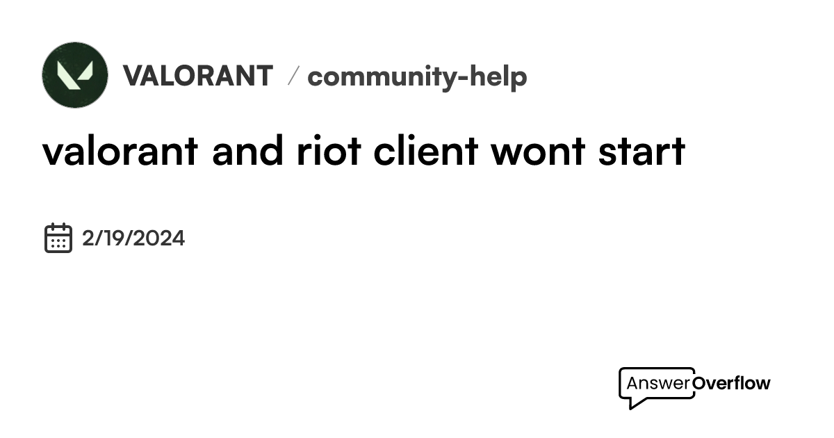 valorant and riot client won't start - VALORANT