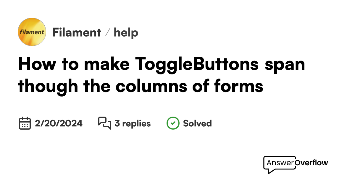 How To Make Togglebuttons Span Though The Columns Of Forms Filament