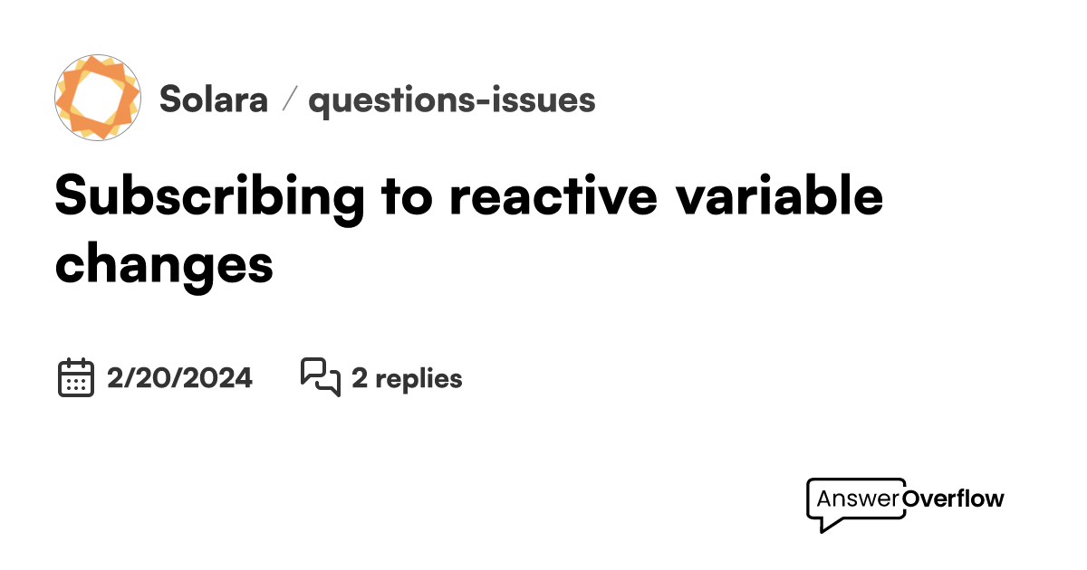 Subscribing to reactive variable changes - Solara