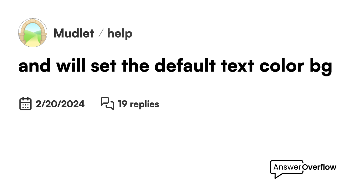 and will set the default text color bg - Mudlet