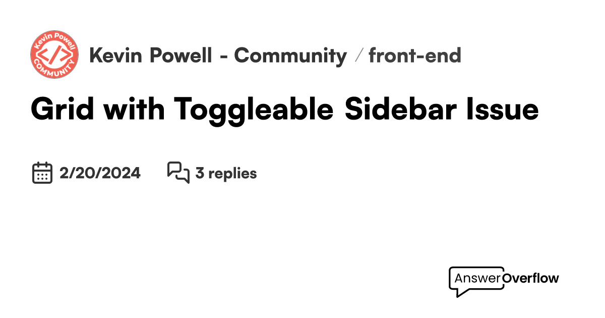 Grid with Toggleable Sidebar Issue - Kevin Powell - Community