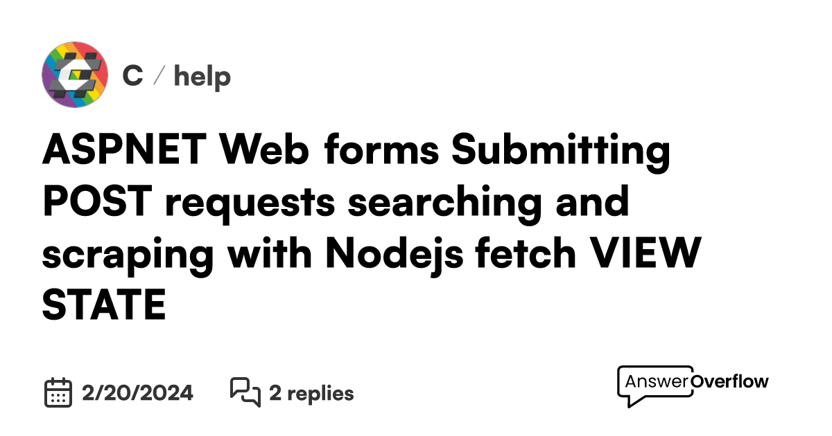 Aspnet Web Forms Submitting Post Requests Searching And Scraping With Nodejs Fetch View