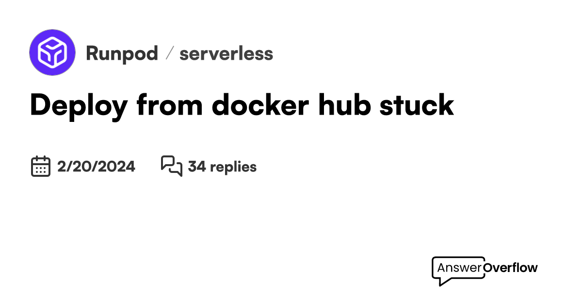 Deploy from docker hub stuck - RunPod