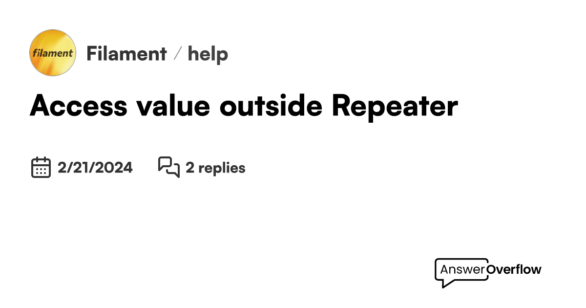 Access value outside Repeater - Filament