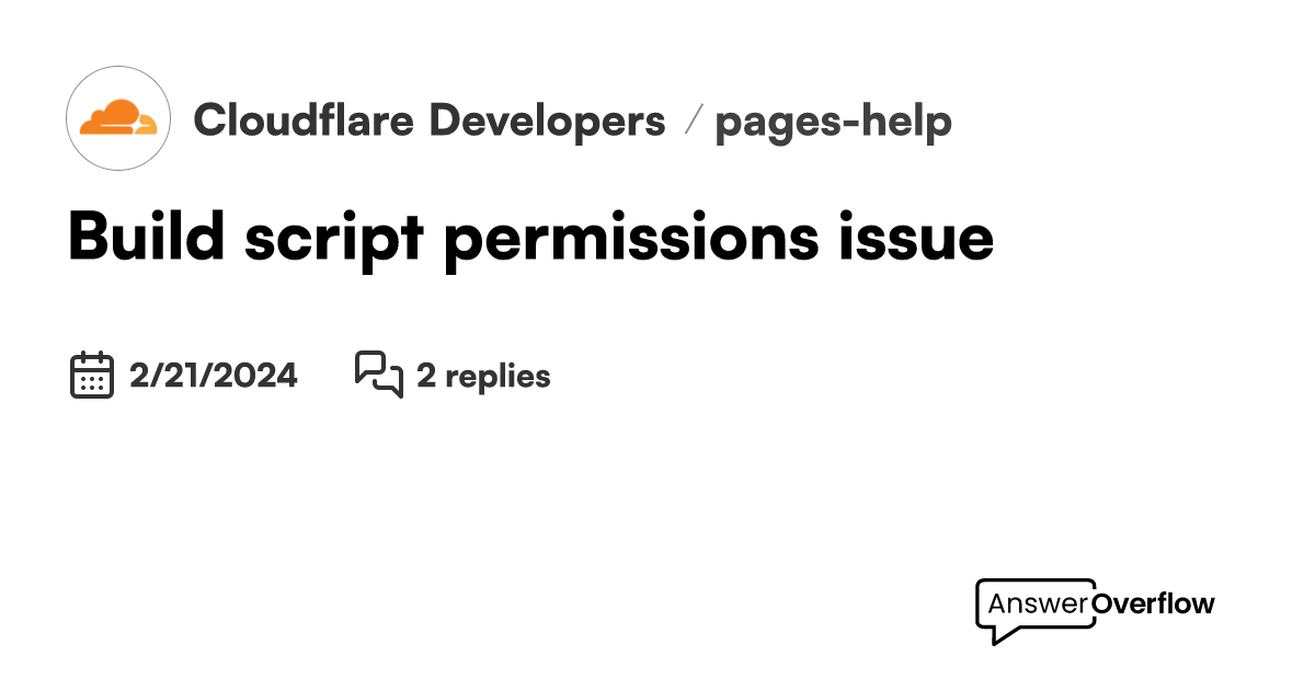 Build script permissions issue - Cloudflare Developers