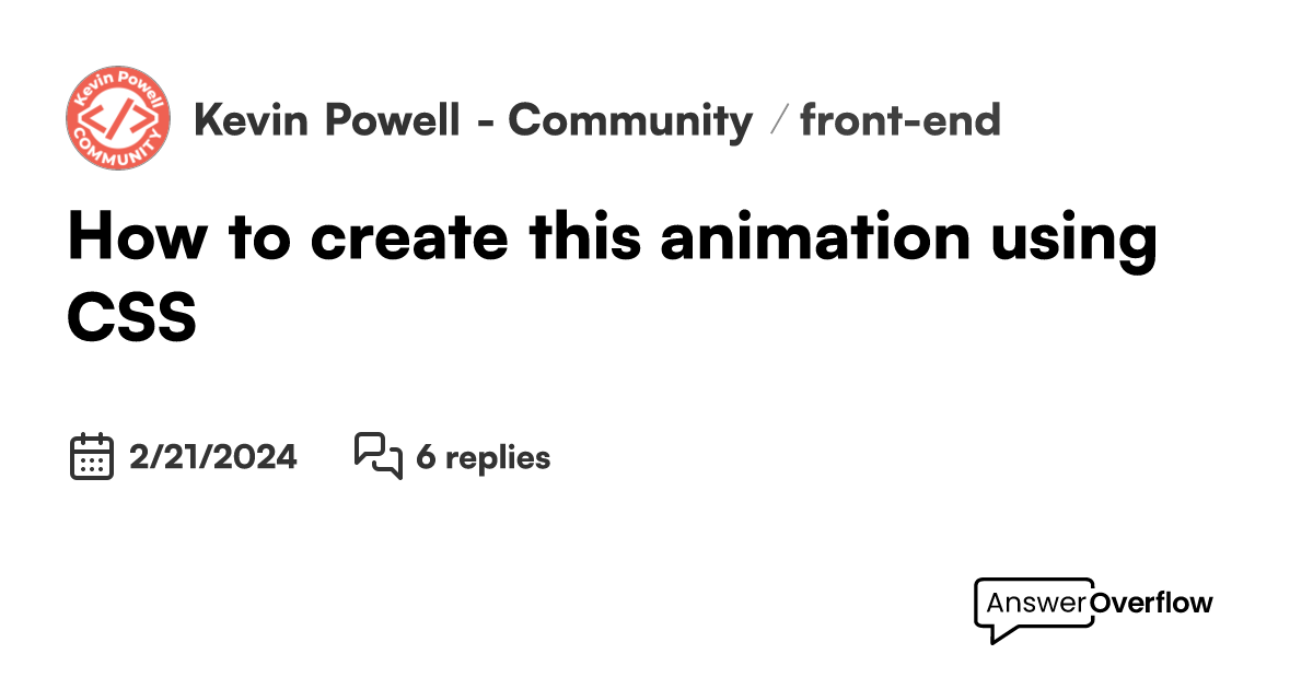 How to create this animation using CSS - Kevin Powell - Community
