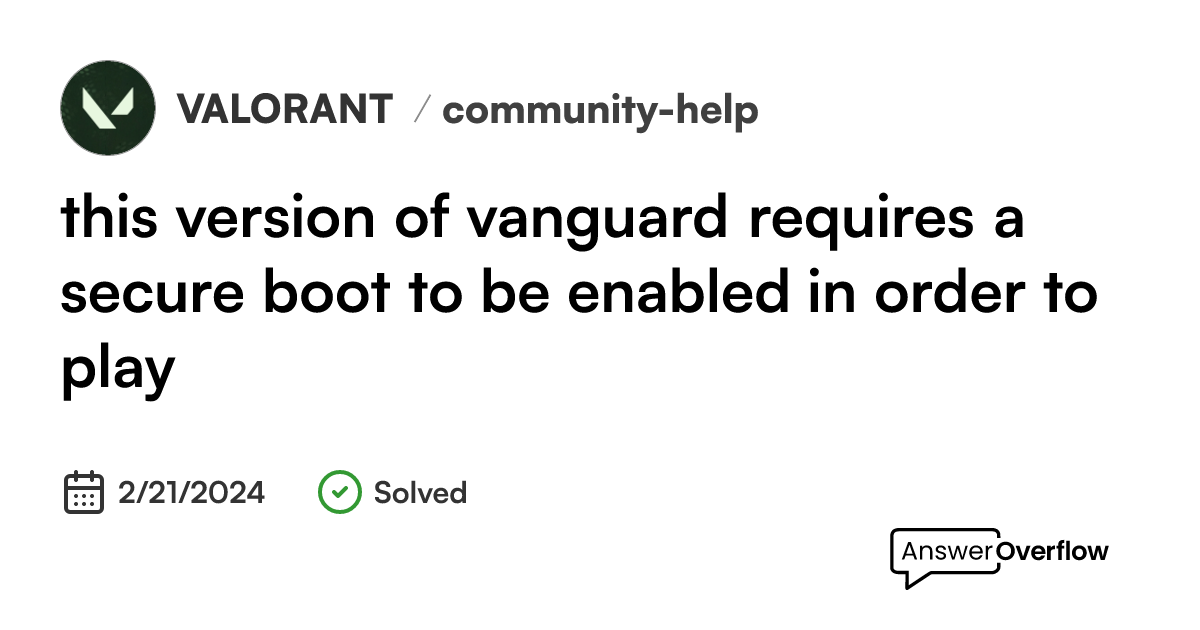 this version of vanguard requires a secure boot to be enabled in order ...
