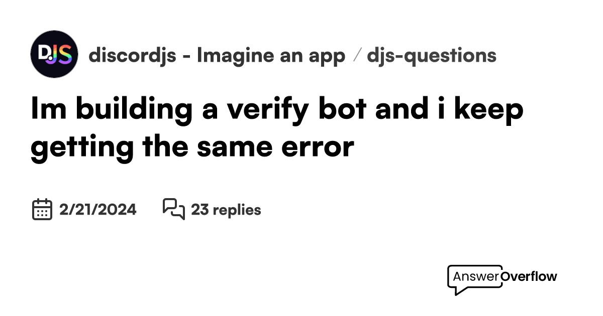 Im building a verify bot and i keep getting the same error - discord.js - Imagine an app