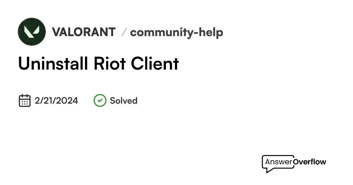 Uninstall Riot Client - VALORANT