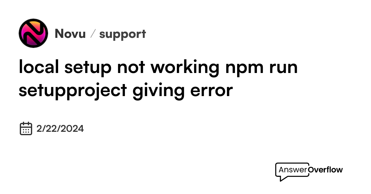 local setup not working . npm run setup:project giving error - Novu