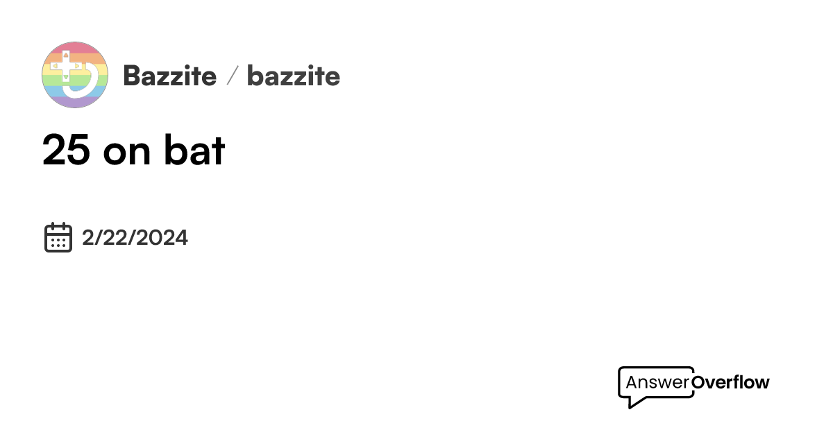 25 on bat - Universal Blue