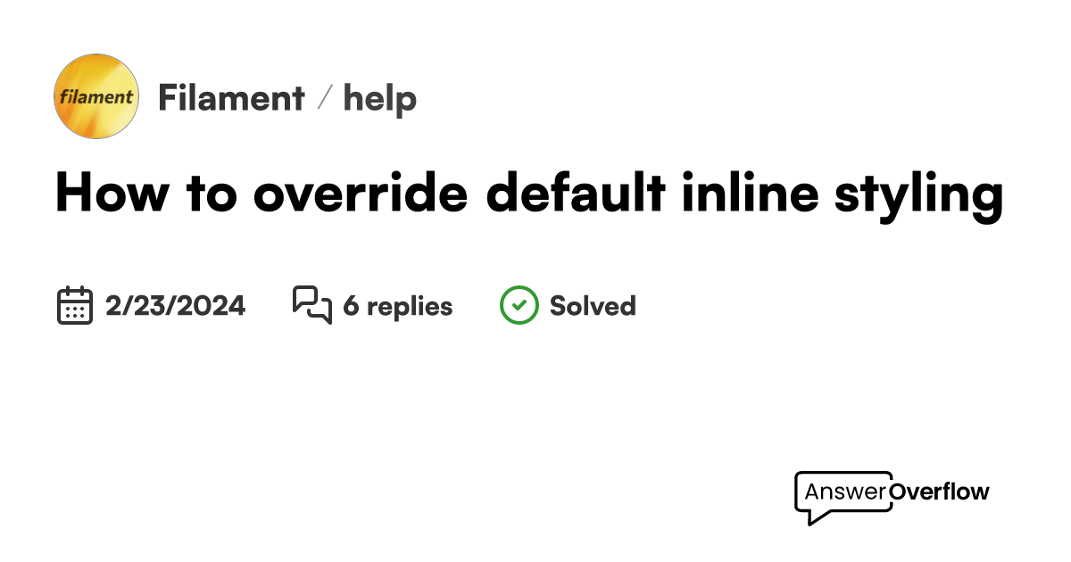 How to override default inline styling? - Filament