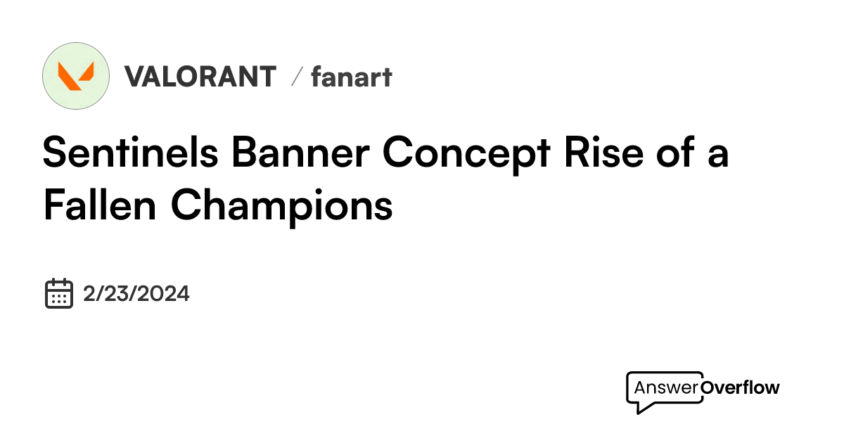 Sentinels Banner Concept, Rise of a Fallen Champions - VALORANT