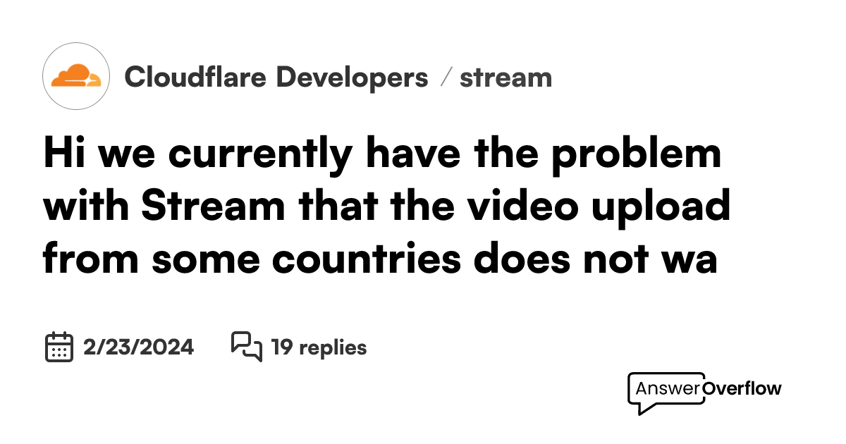 Hi, we currently have the problem with Stream that the video upload ...