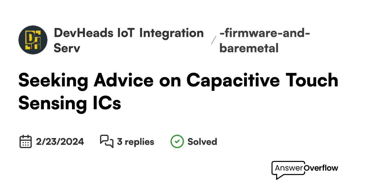 Seeking Advice on Capacitive Touch Sensing ICs - DevHeads IoT Integration Server