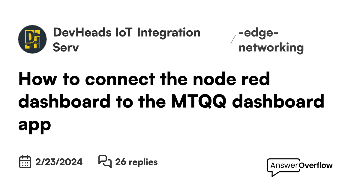 How to connect the node red dashboard to the MTQQ dashboard app ? - DevHeads IoT Integration Server