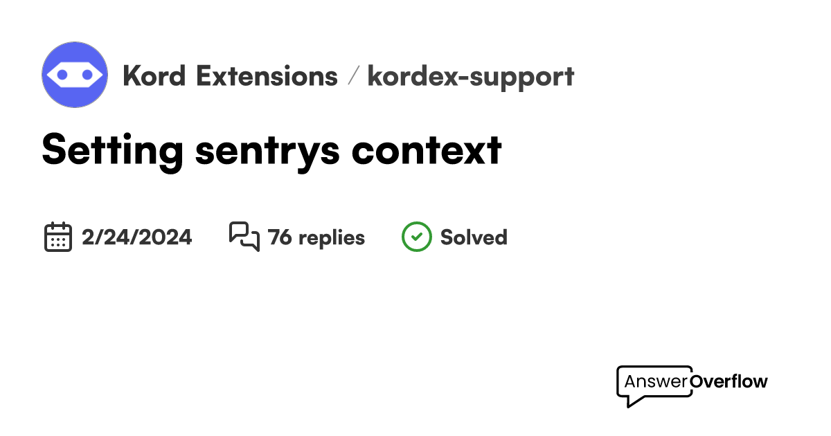 Setting sentry's context - Kord Extensions