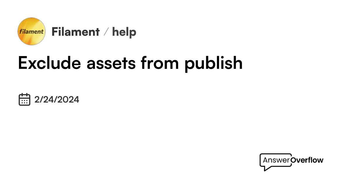 Exclude assets from publish - Filament