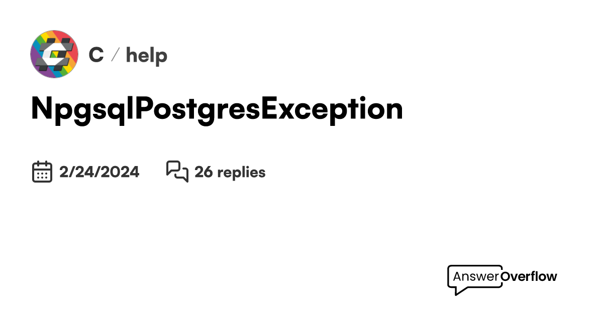 Npgsql.PostgresException - C#