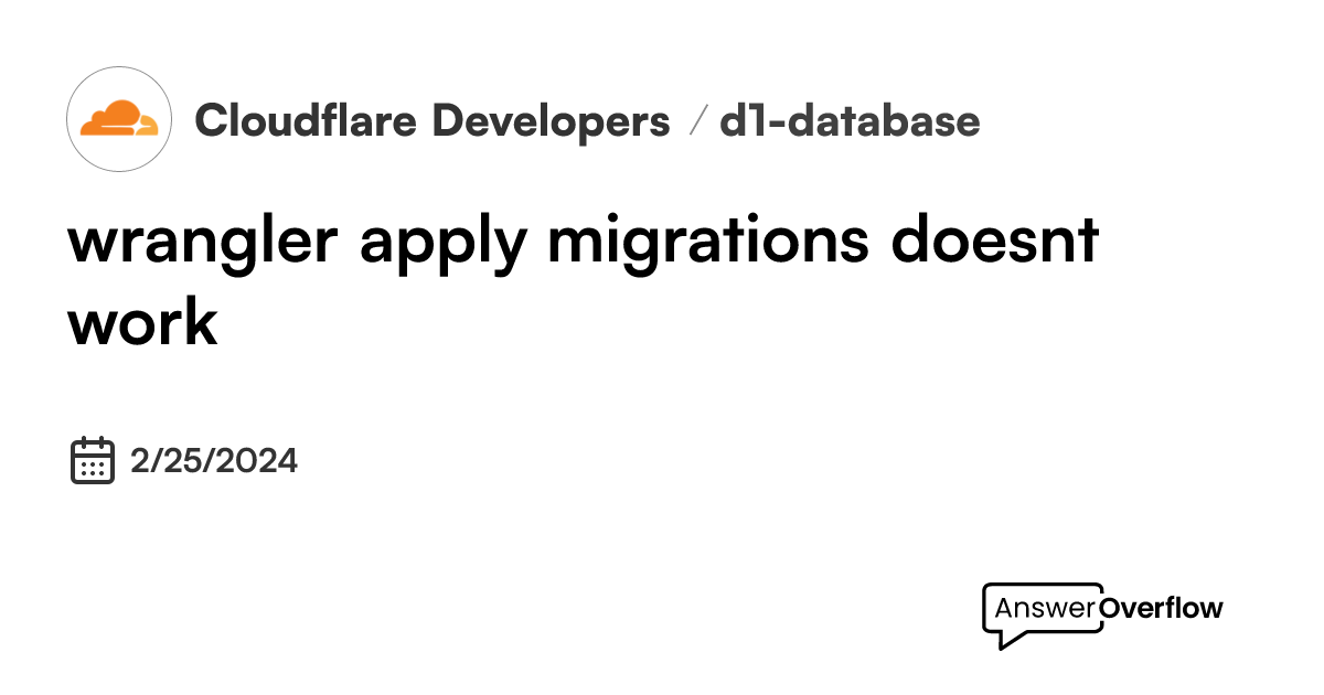 wrangler apply migrations doesn't work ? - Cloudflare Developers