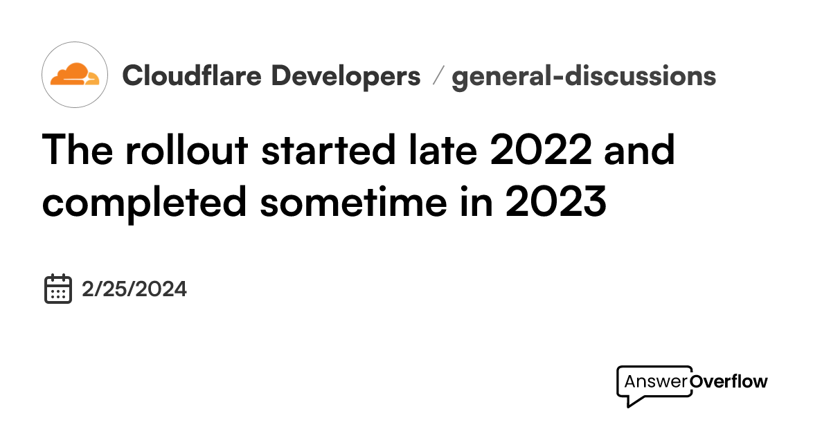 The rollout started late 2022 and completed sometime in 2023 ...