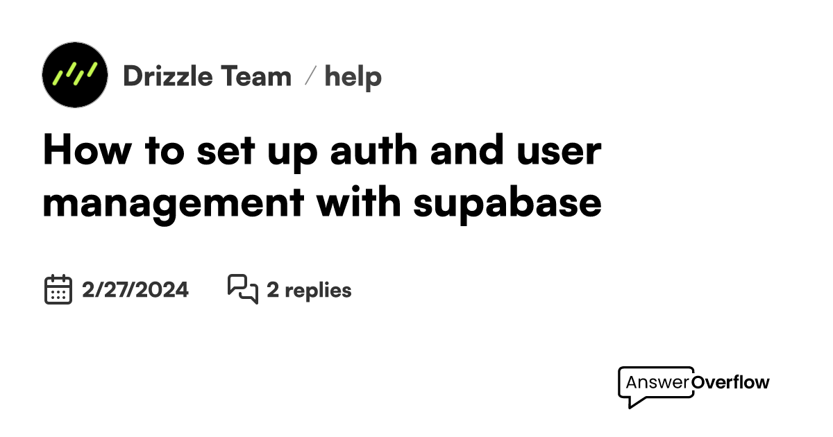 How to set up auth and user management with supabase - Drizzle Team