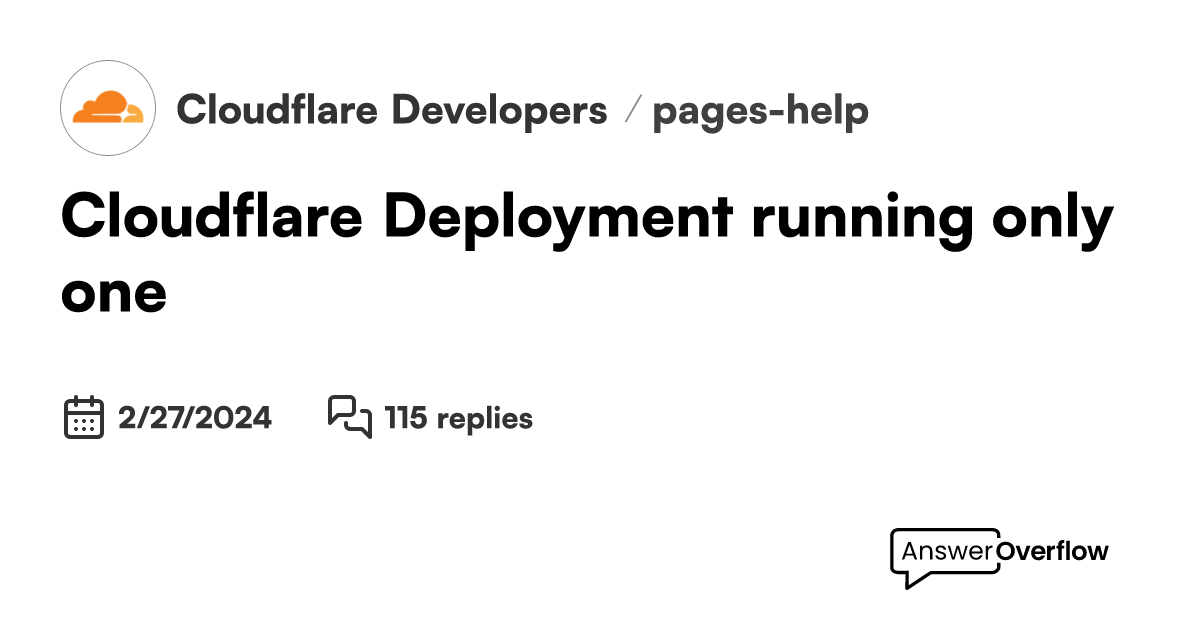 Cloudflare Deployment running only one - Cloudflare Developers