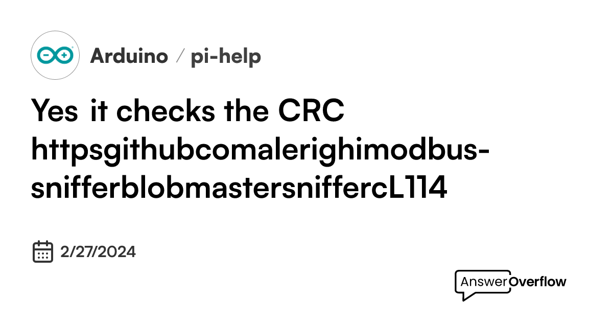 Yes, it checks the CRC. https://github.com/alerighi/modbus-sniffer/blob/master/sniffer.c#L114 ...