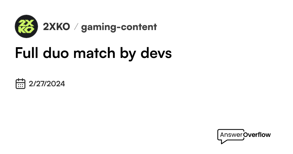 Full duo match by devs - 2XKO