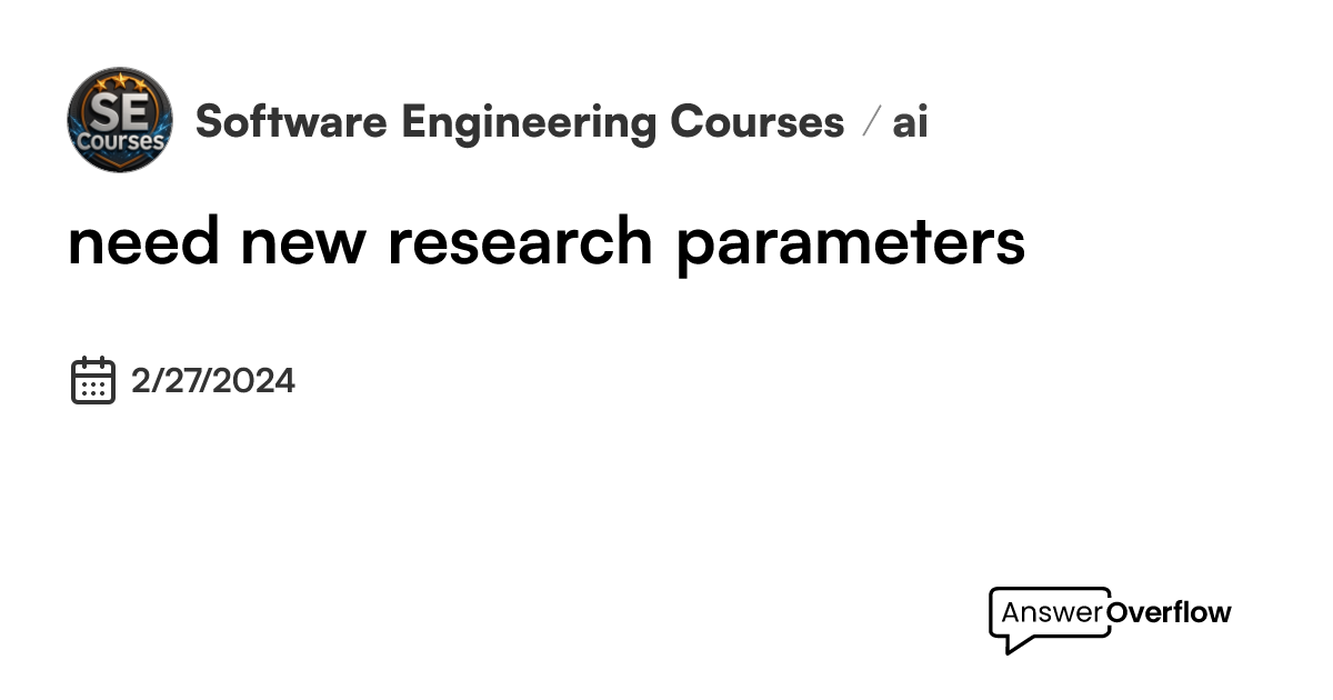 need new research parameters - Software Engineering Courses (SECourses)