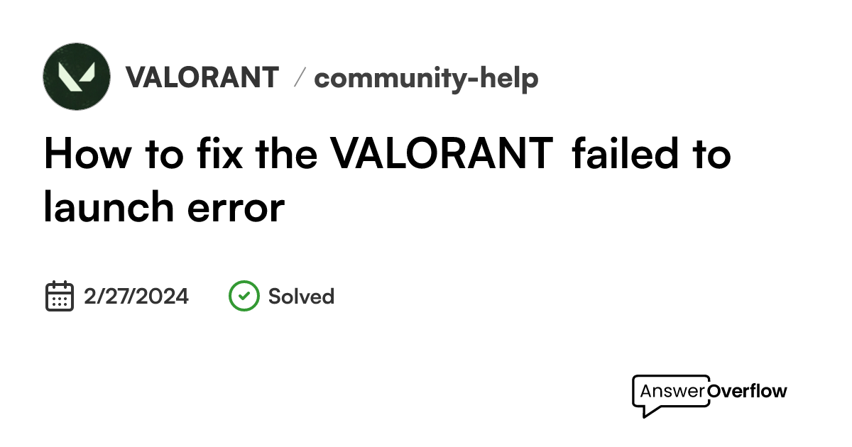 How to fix the "VALORANT failed to launch" error. - VALORANT