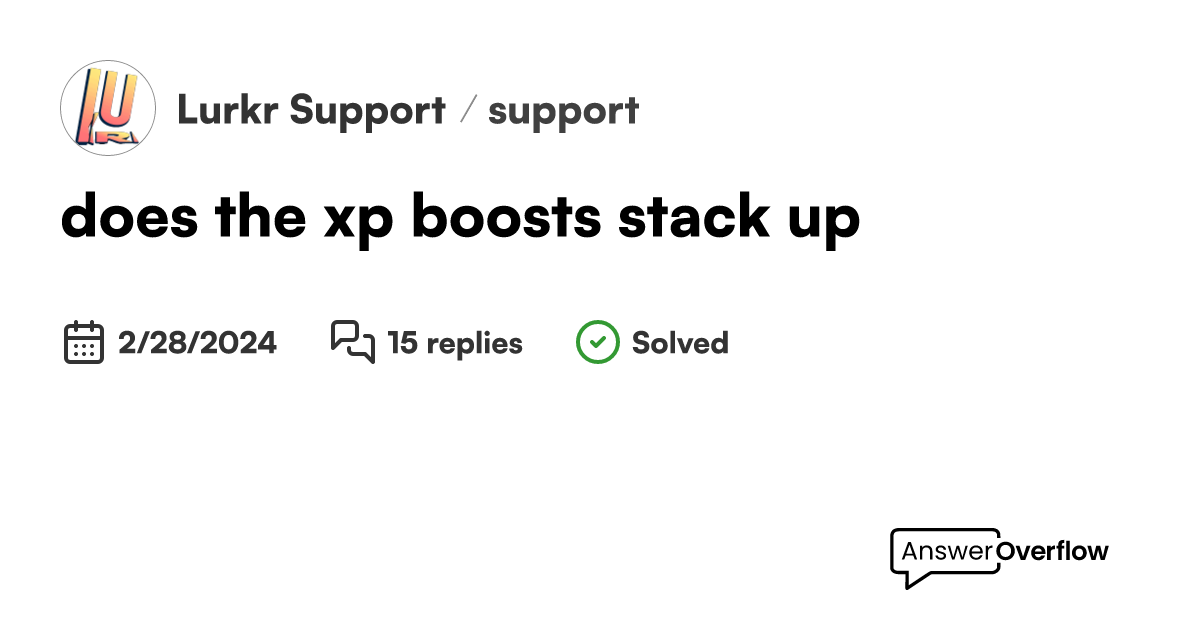 Does The Xp Boosts Stack Up Lurkr Support 
