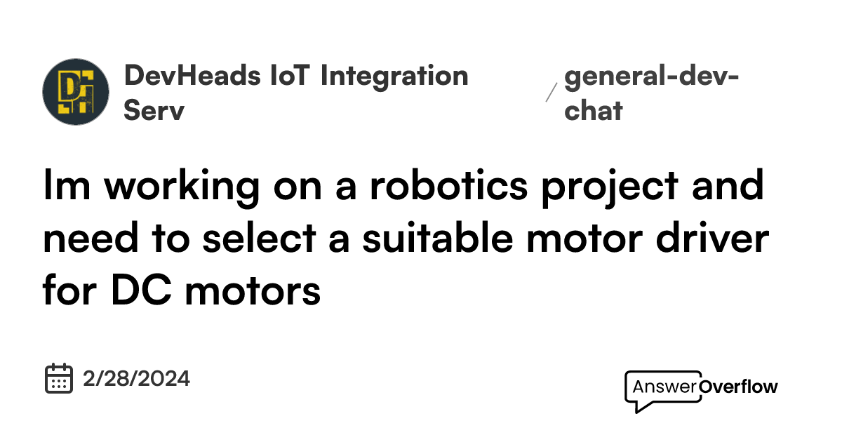 I'm working on a robotics project and need to select a suitable motor ...