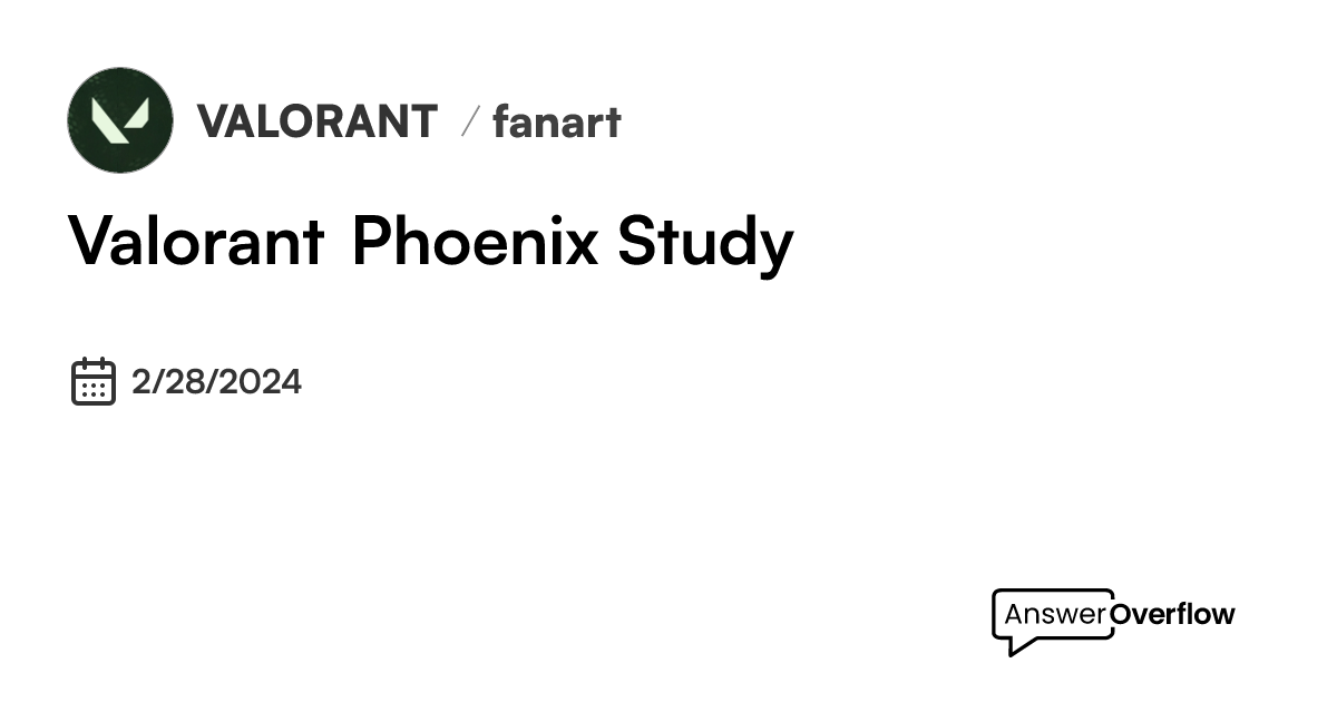 Valorant Phoenix Study - VALORANT