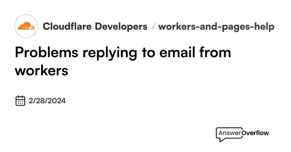 Problems replying to email from workers - Cloudflare Developers