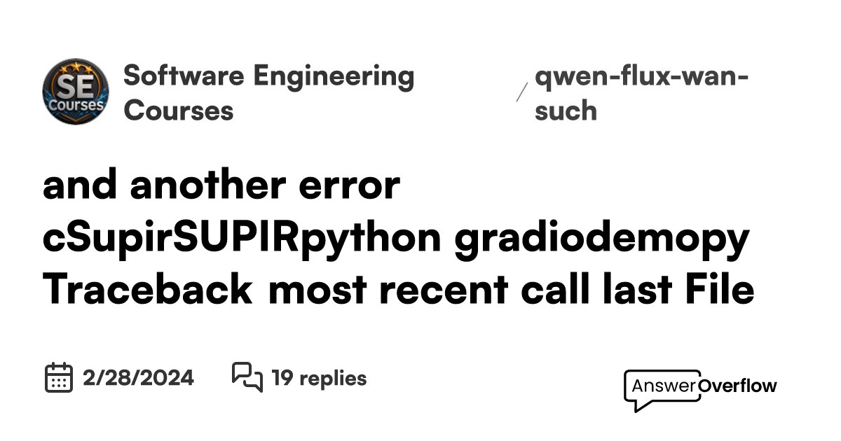 and another error: c:\Supir\SUPIR>python gradio_demo.py Traceback (most recent call last): File ...