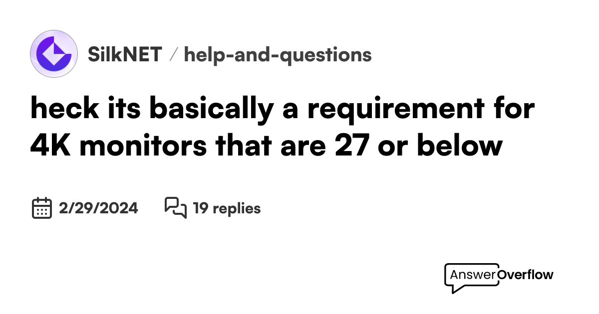 heck it’s basically a requirement for 4K monitors that are 27” or below ...