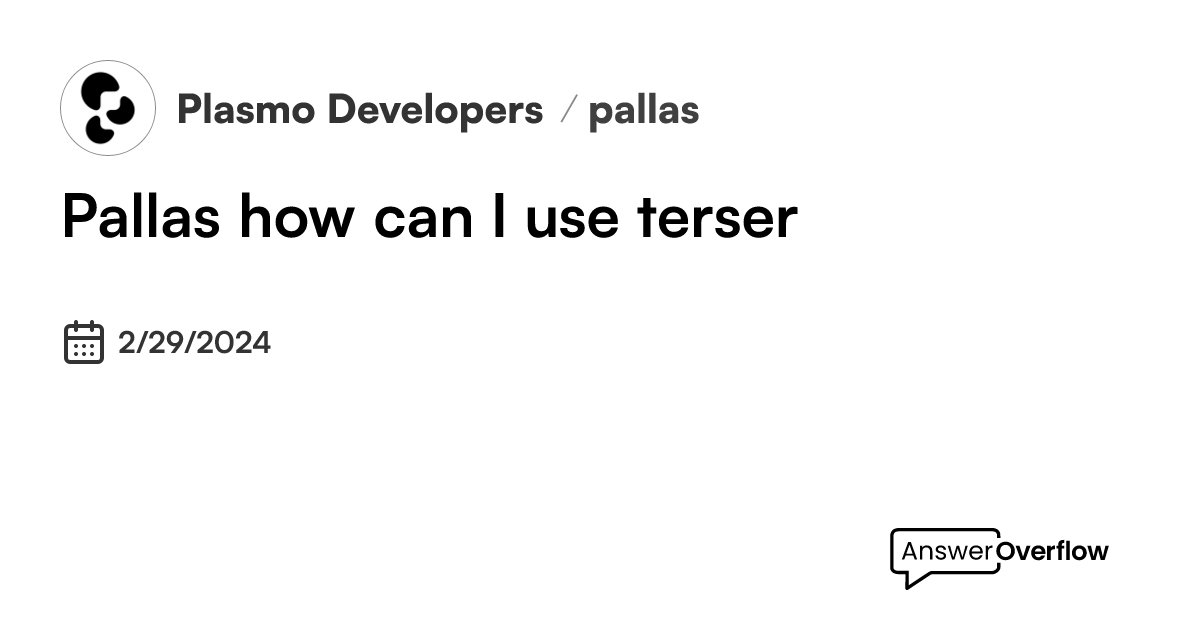 @Pallas how can I use terser? - 🧩 Plasmo Developers
