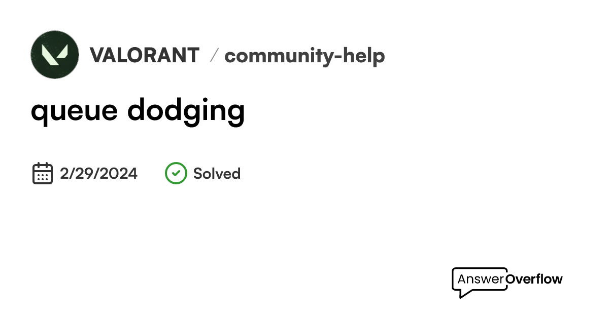 queue dodging? - VALORANT
