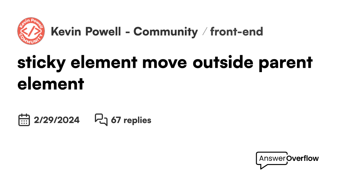 sticky element move outside parent element - Kevin Powell - Community