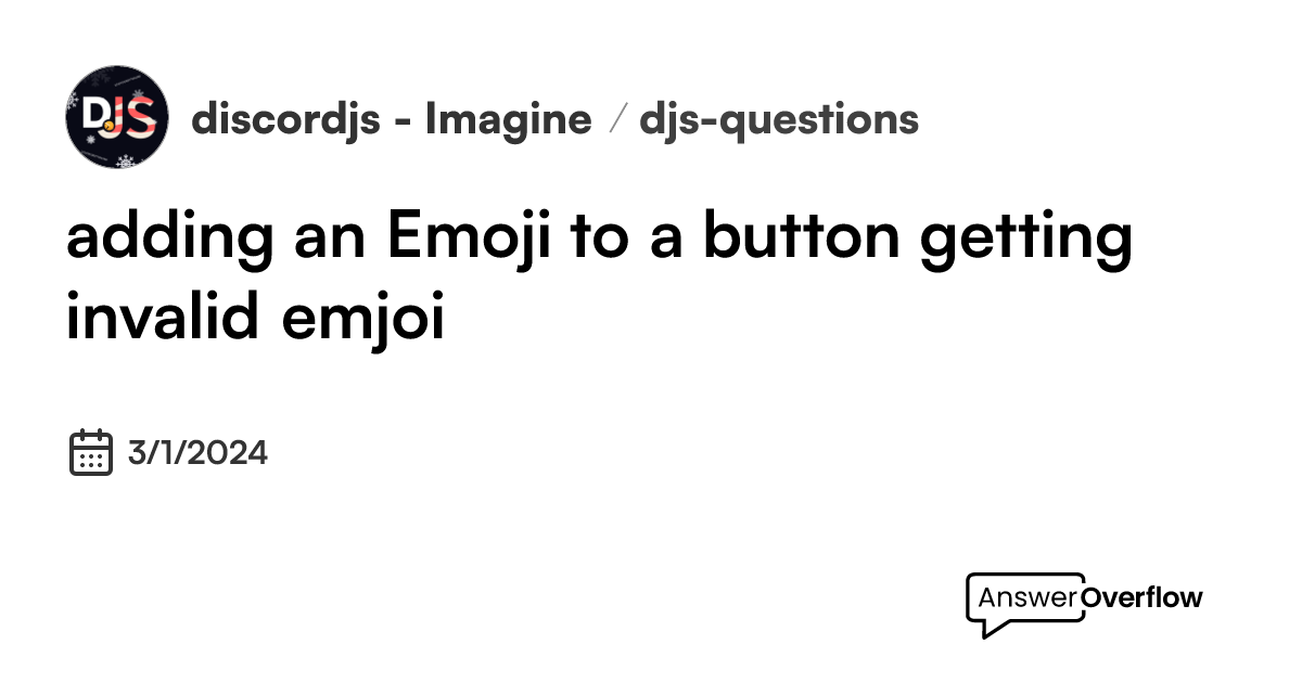 adding an Emoji to a button getting "invalid emjoi" - discord.js - Imagine