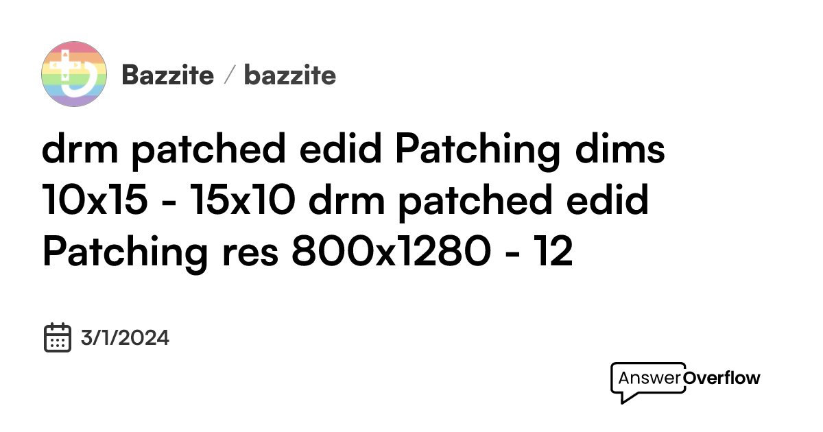```drm: [patched edid] Patching dims 10x15 -> 15x10 drm: [patched edid] Patching res 800x1280 ...