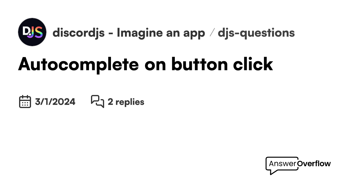 Autocomplete on button click - discord.js - Imagine an app