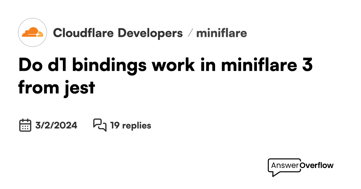 Do d1 bindings work in miniflare 3 from jest? - Cloudflare Developers