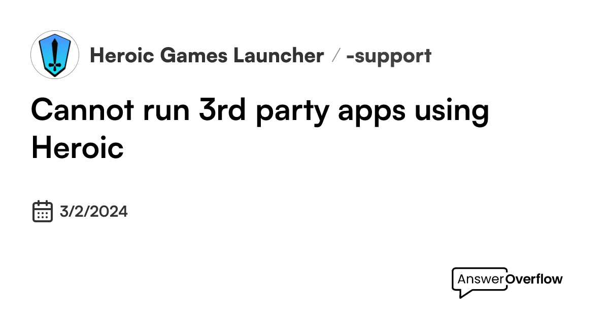 Cannot run 3rd party apps using Heroic - Heroic Games Launcher