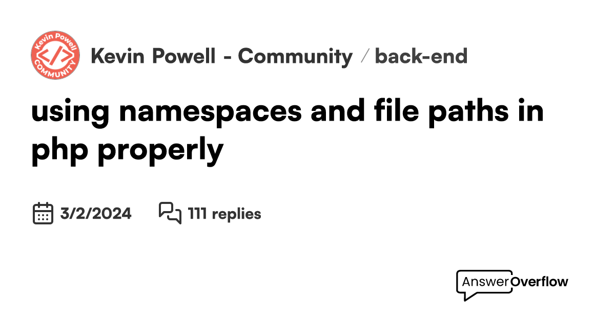 Using Namespaces And File Paths In Php Properly Kevin Powell Community