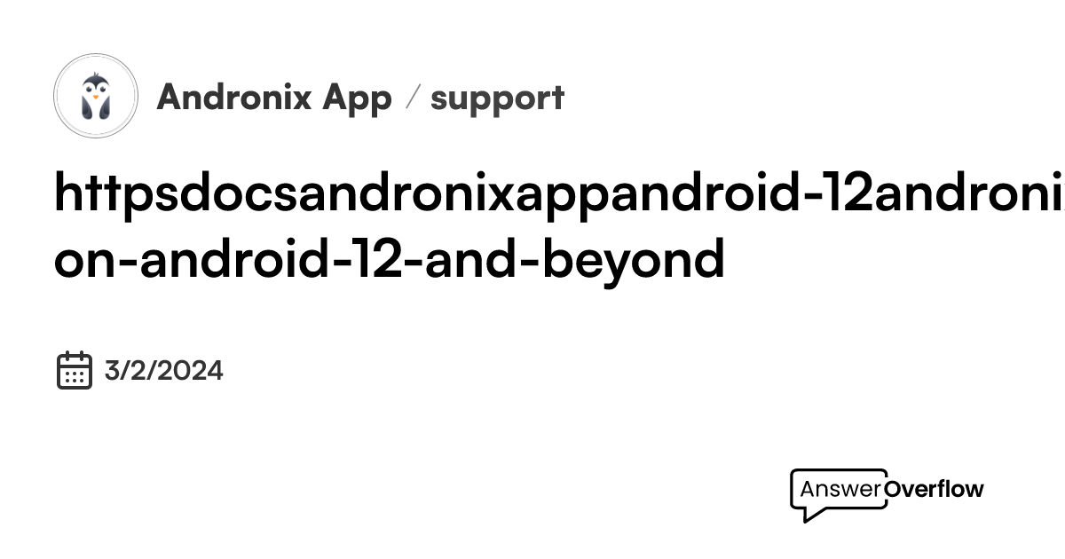 https://docs.andronix.app/android-12/andronix-on-android-12-and-beyond ...