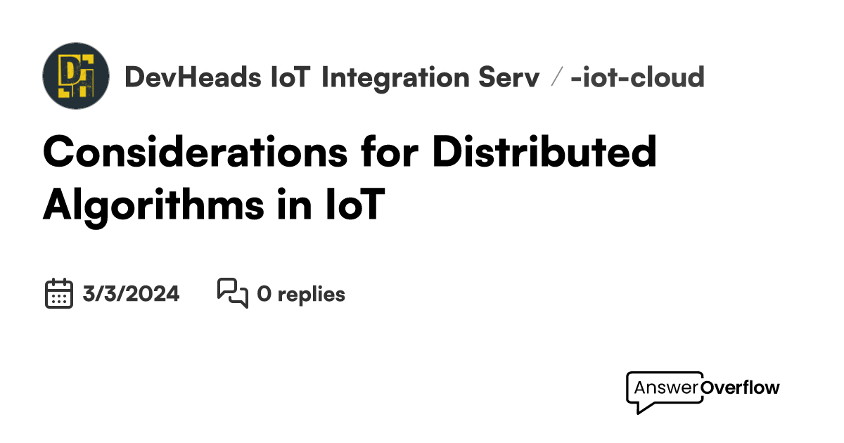 Considerations for Distributed Algorithms in IoT - DevHeads IoT Integration Server